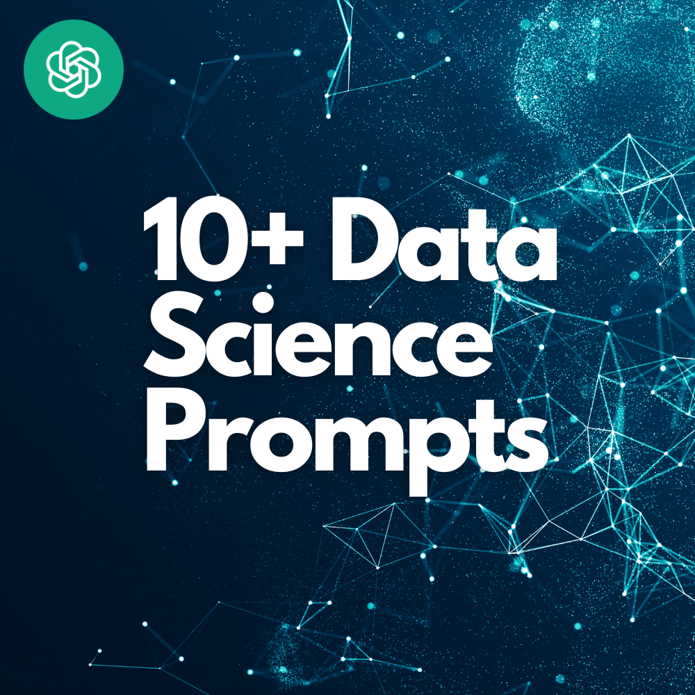 10+ Data Science Prompts | GPT Prompt | Prompts Club