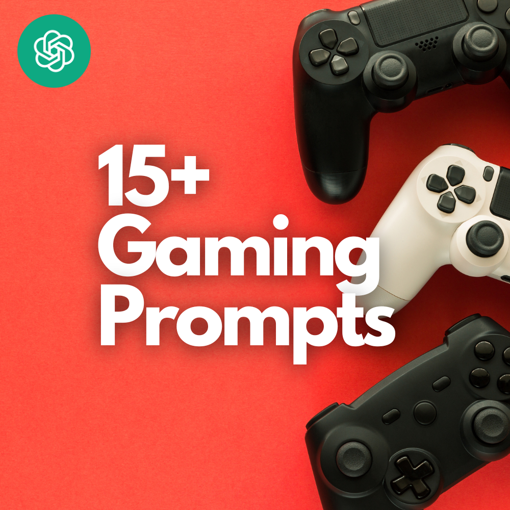 15+ Gaming and Game Development Prompts | GPT Prompt | Prompts Club