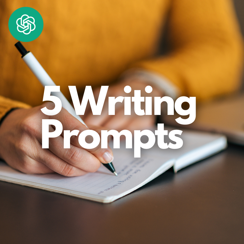 5 Most Important Writing Prompts | GPT Prompt | Prompts Club
